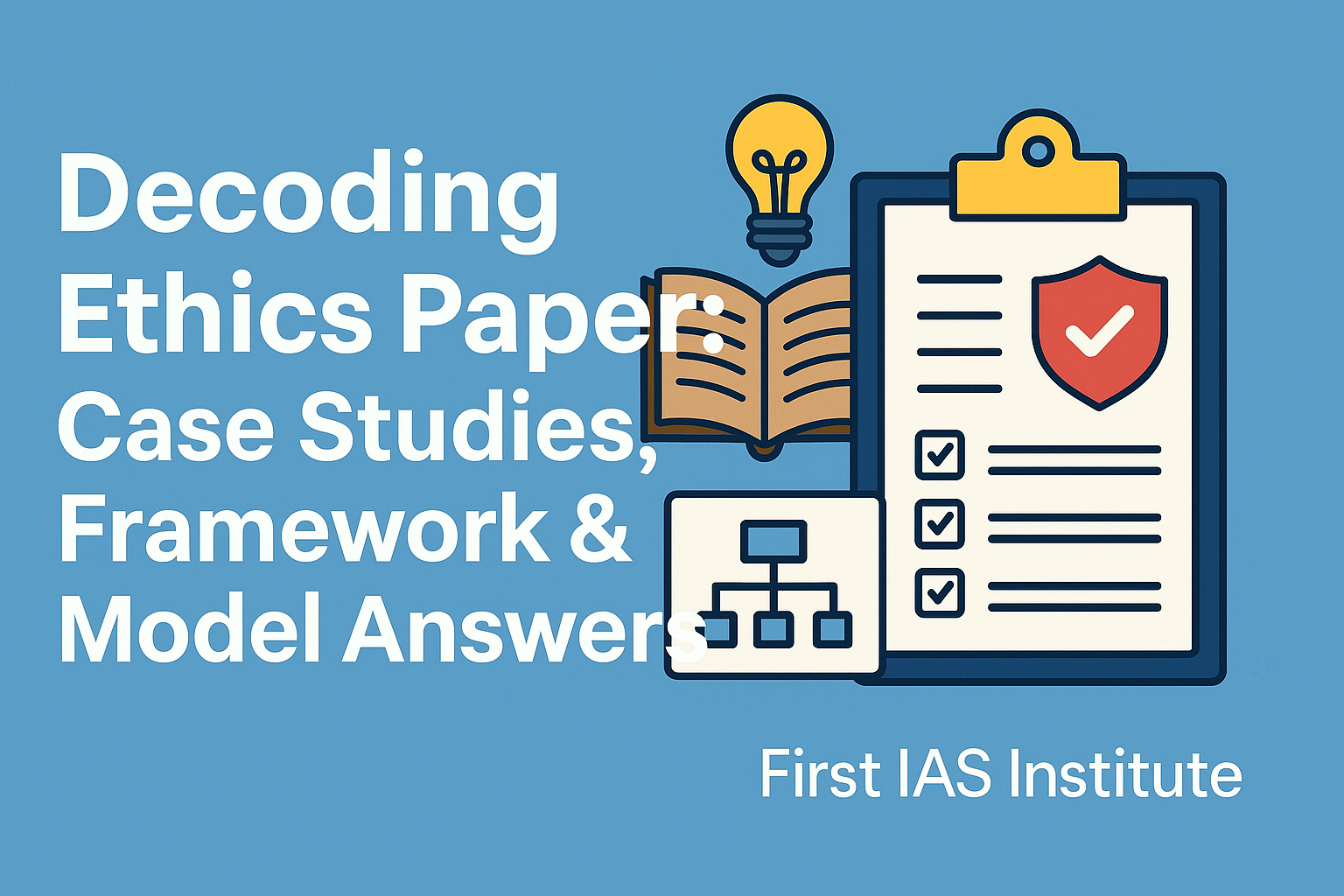 Decoding Ethics Paper: Case Studies, Framework & Model Answers